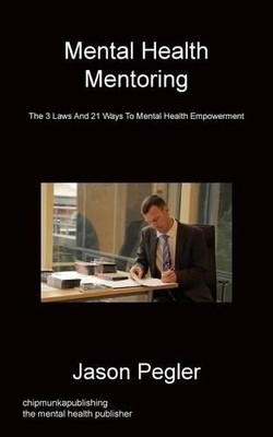 Jason Pegler Mental Health Mentoring (Paperback) 9781783821686 | eBay ...