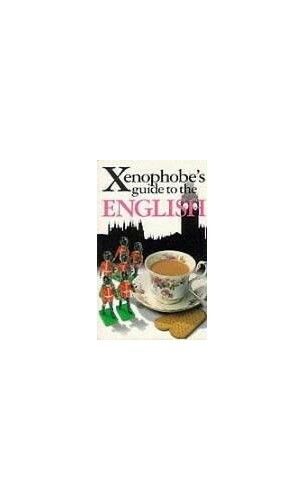The Xenophobe's Guide to the English: The Xenophob... by David Milsted ...