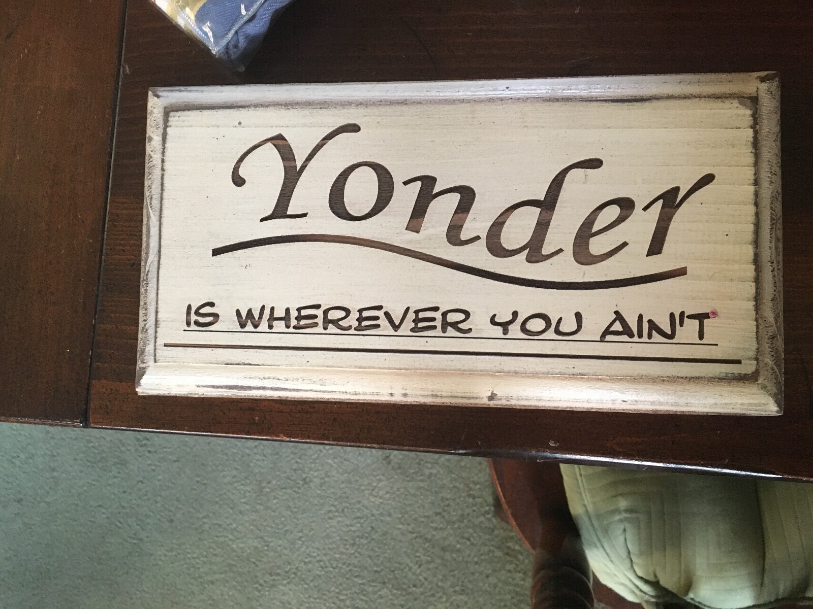 YONDER is Wherever You AINT 6" x 11" Wood Sign - Home Decor | eBay