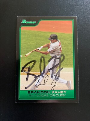 Brandon Fahey Signed 2006 Bowman Draft #BDP23 Card Baltimore Orioles ...