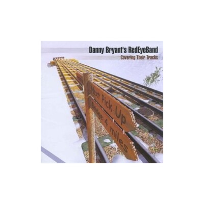 Danny Bryant's Red Eye Band - Covering ... - Danny Bryant's Red Eye ...