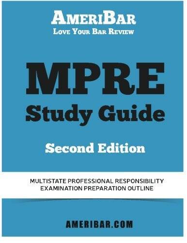 MPRE Study Guide Second Edition: Multistate Professional Responsibility ...