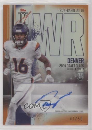 2024 Topps Signature Class Rookie Chrome Orange /50 Troy Franklin Auto ...
