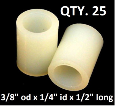 (25) ROUND Nylon spacer 3/8" OD X 1/4" ID X 1/2" length UN-THREADED NH ...