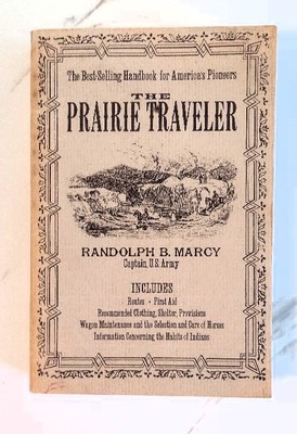The Prairie Traveler -Randolph B. Marcy 1988 9780918222893| eBay