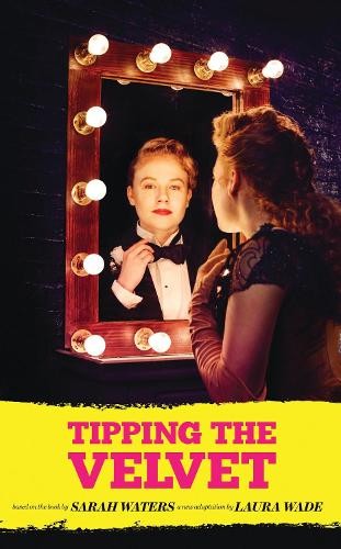 Sarah Waters Tipping the Velvet (Poche) Oberon Modern Plays | eBay