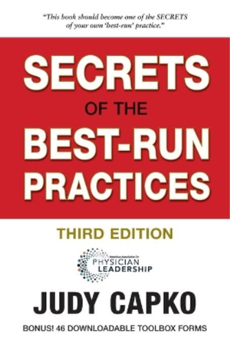 Judy Capko Secrets of the Best-Run Practices, 3rd Edition (Poche ...