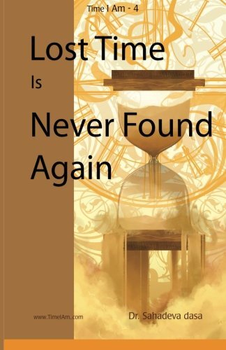 Lost Time Is Never Found Again by dasa New 9789382947103 Fast Free ...