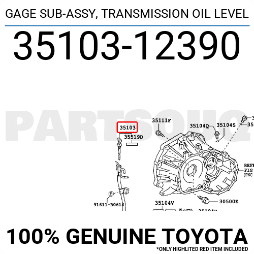 3510312390 Genuine Toyota GAGE SUB-ASSY, TRANSMISSION OIL LEVEL 35103 ...