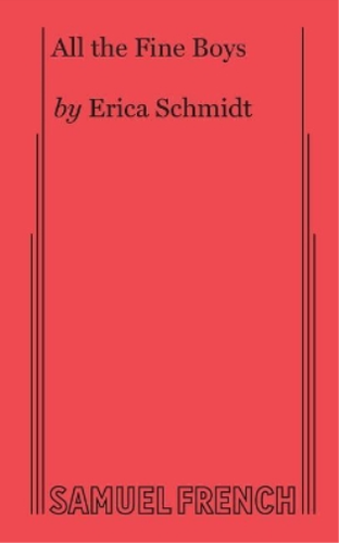 Erica Schmidt All the Fine Boys (Poche) 9780573706509 | eBay