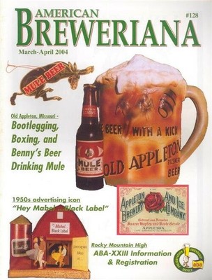 ABA AMERICAN BREWERIANA JOURNAL MAGAZINE MAR APR 04 BEER NABA BCCA ...