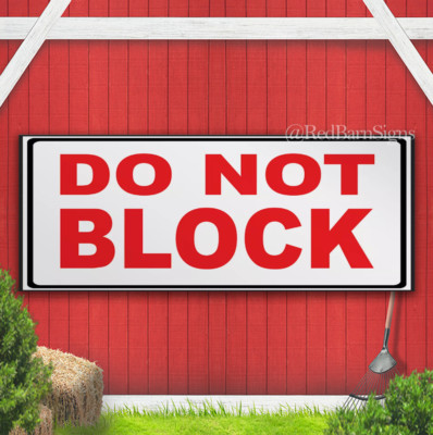 Do Not Block Sign Safety Indoor Outdoor Banner Sign | eBay