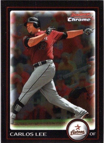2010 Bowman Chrome #156 Carlos Lee Houston Astros | eBay