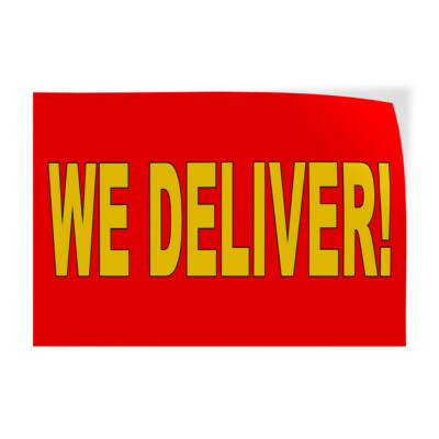 Decal Stickers We Deliver B Vinyl Store Sign Label Business | eBay