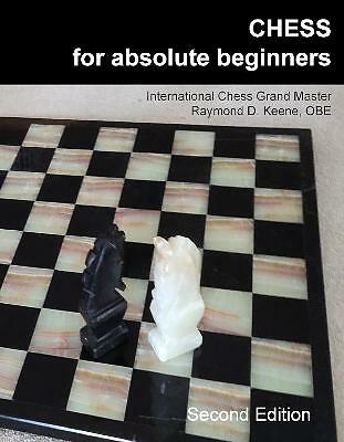 Chess for Absolute Beginners by Raymond Keene (2021, Trade Paperback ...