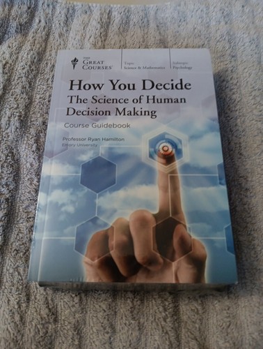 Teaching The Great Courses CDs : HOW YOU DECIDE Decision Making Ryan ...