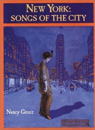 New York : Songs of the City by Nancy J. Groce and Nancy Groce (2003 ...