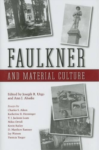 Joseph R. Urgo Faulkner and Material Culture (Hardback) (UK IMPORT ...
