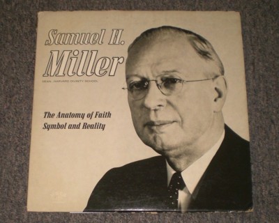 Samuel H. Miller~The Anatomy of Faith Symbol and Reality~Christian ...