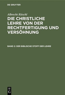 Albrecht Ritschl Der Biblische Stoff Der Lehre (Hardback) 9783112349199 ...