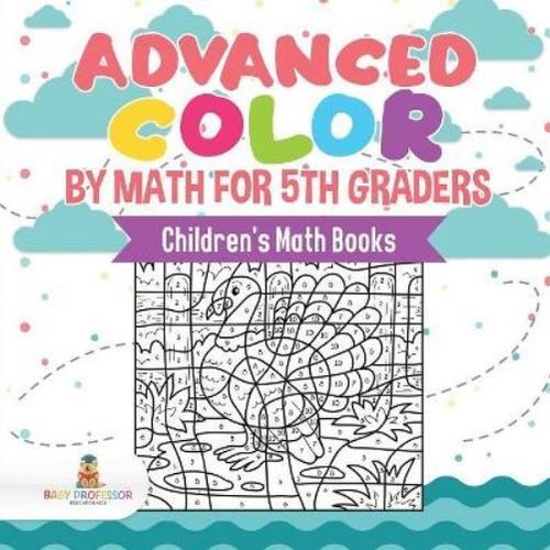 Baby Professor Advanced Color by Math for 5th Graders Children's Math ...