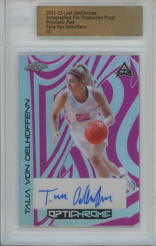 2022 Leaf OptiChrome Proof Prismatic Pink Talia Von Oelhoffenn 1/1 Auto ...