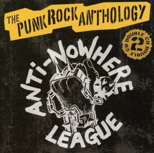 Anti-Nowhere League - The Punk Rock Anthology [CD] 5013929014428 | eBay