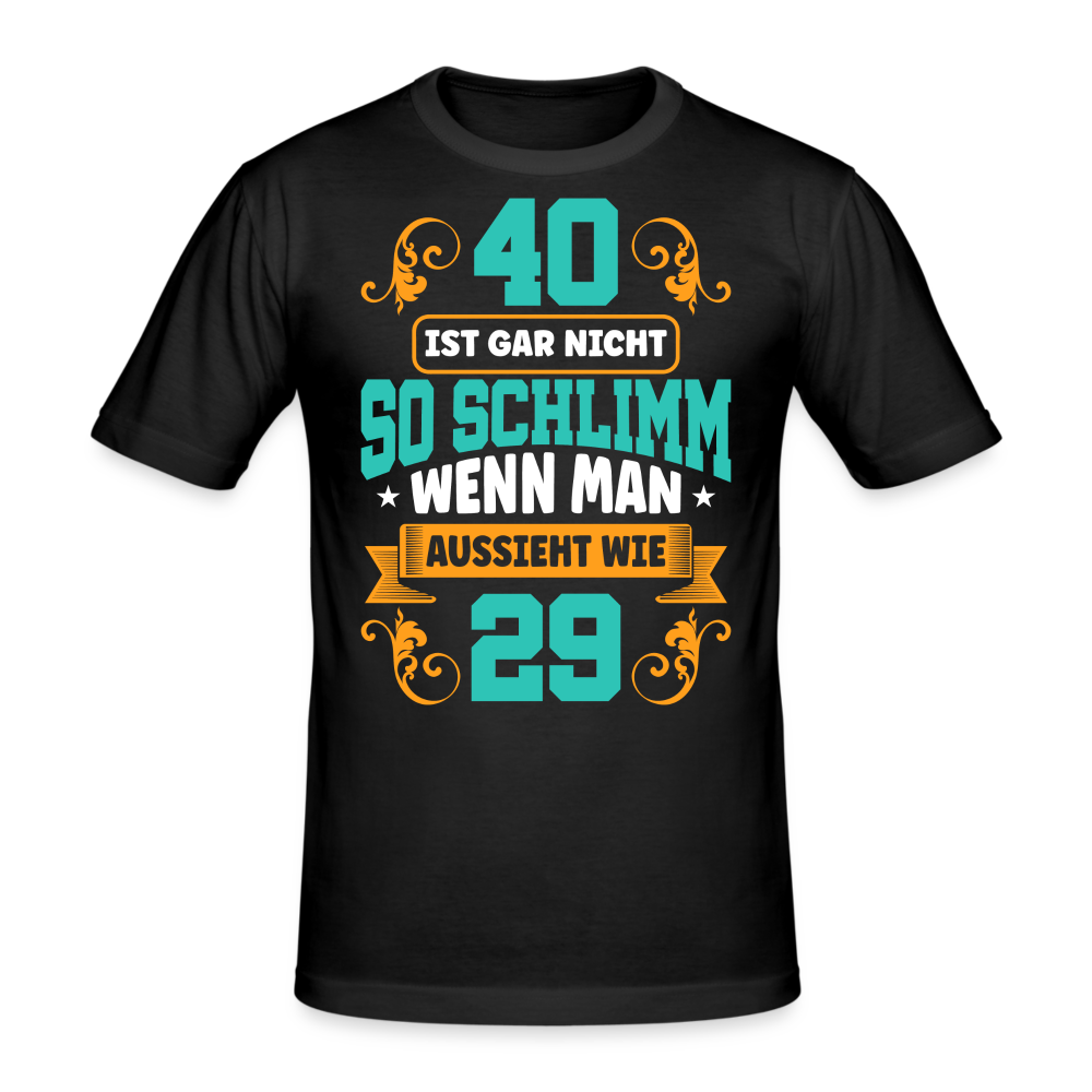 40 Ist Gar Nicht So Schlimm Geburtstag Geschenk T-Shirt | eBay.de
