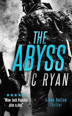 JC Ryan The Abyss (Tascabile) Rex Dalton K9 Thrillers | eBay