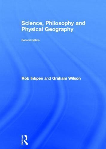 Science, Philosophy and Physical Geography by Robert Inkpen and Graham ...