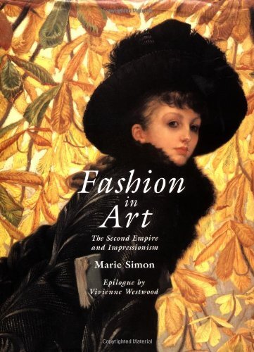 Fashion in Art: The Second Empire and Impressionism By Marie Sim ...