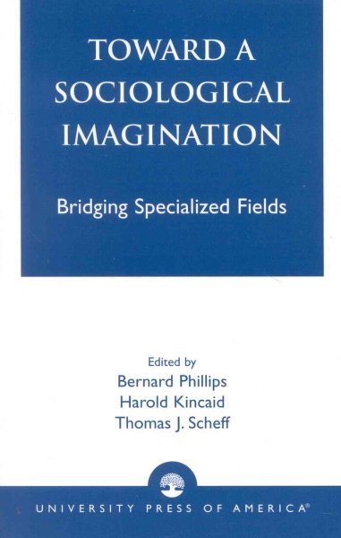 Toward a Sociological Imagination : Bridging Specialized Fields by ...