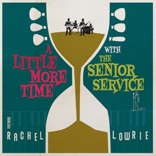The Senior Service A Little More Time With (Feat. Rachel Lowrie) (Vinyl ...