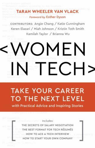 Women in Tech : Take Your Career to the Next Level with Practical ...