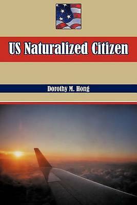 Us Naturalized Citizen: Korean Experiences and American Experiences by ...