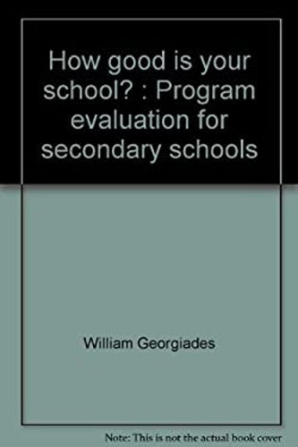 How Good Is Your School? Paperback William Georgiades 9780882100876 | eBay