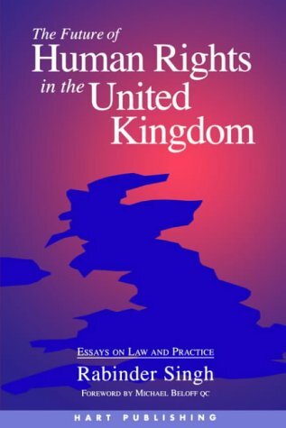 The Future of Human Rights in the United Kingdom: Essays on Law and ...