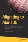 Migrating to MariaDB: Toward an Open Source Database Solution - VERY ...