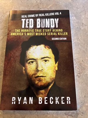 Ted Bundy Real Crime by Real Killers Vol.4 Second Edition Paperback | eBay
