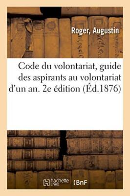 Code du volontariat, guide des aspirants au volontariat d'un an. 2e edition 9782019302566| eBay