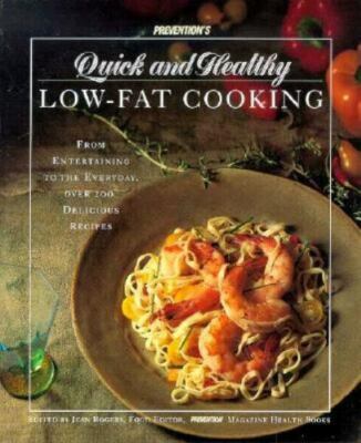 Prevention Magazine's Quick And Healthy Low-fat Cooking Over 200 ...