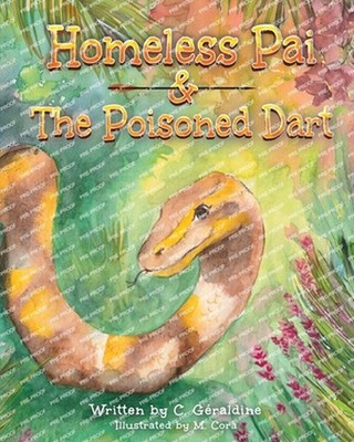 Homeless Pai & The Poisoned Dart by C. G?raldine Paperback Book ...