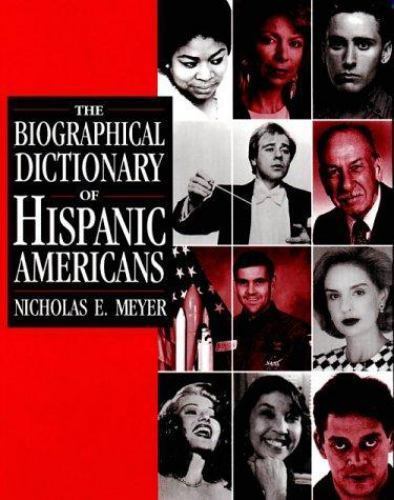 The Biographical Dictionary of Hispanic Americans (Biographical ...