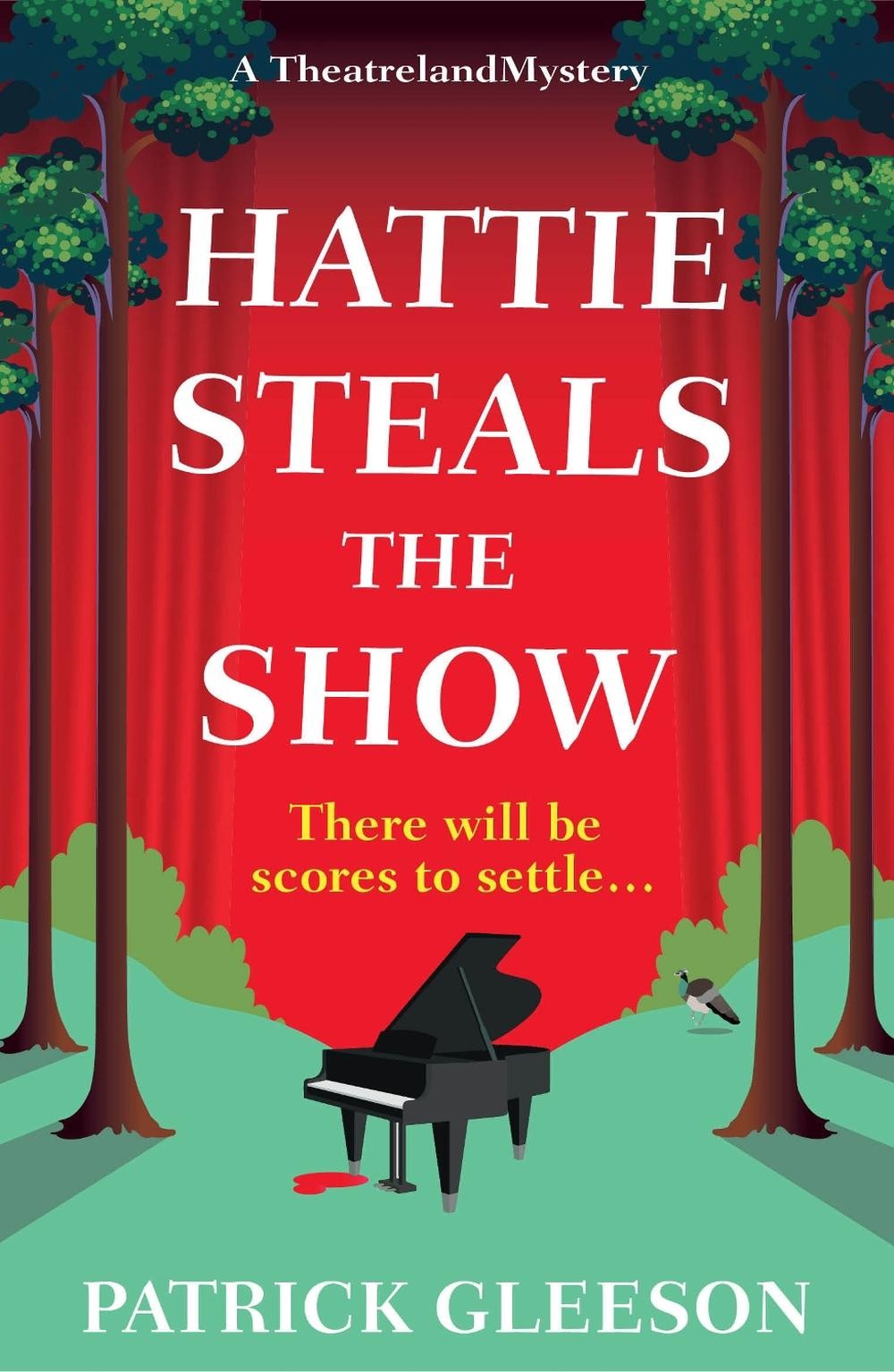 Hattie Steals the Show: A West End Murder Mystery of Music, Deception ...