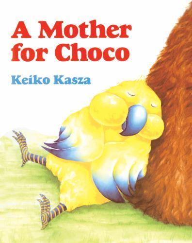 Mother for Choco by Keiko Kasza (1996, Library Binding) for sale online ...