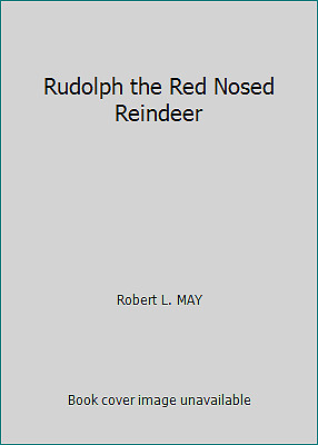 Rudolph the Red Nosed Reindeer by Robert L. MAY | eBay