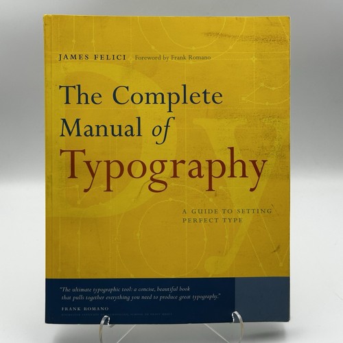 The Complete Manual Of Typography By James Felici 2003 Paperback Adobe ...