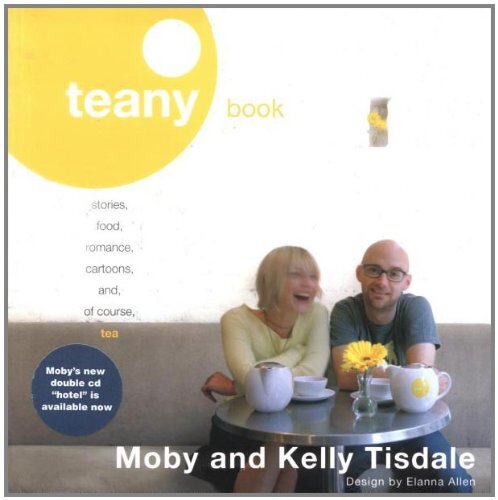 Teany Book: Stories, Food, Romance, Cartoons and, of Course, Tea ...
