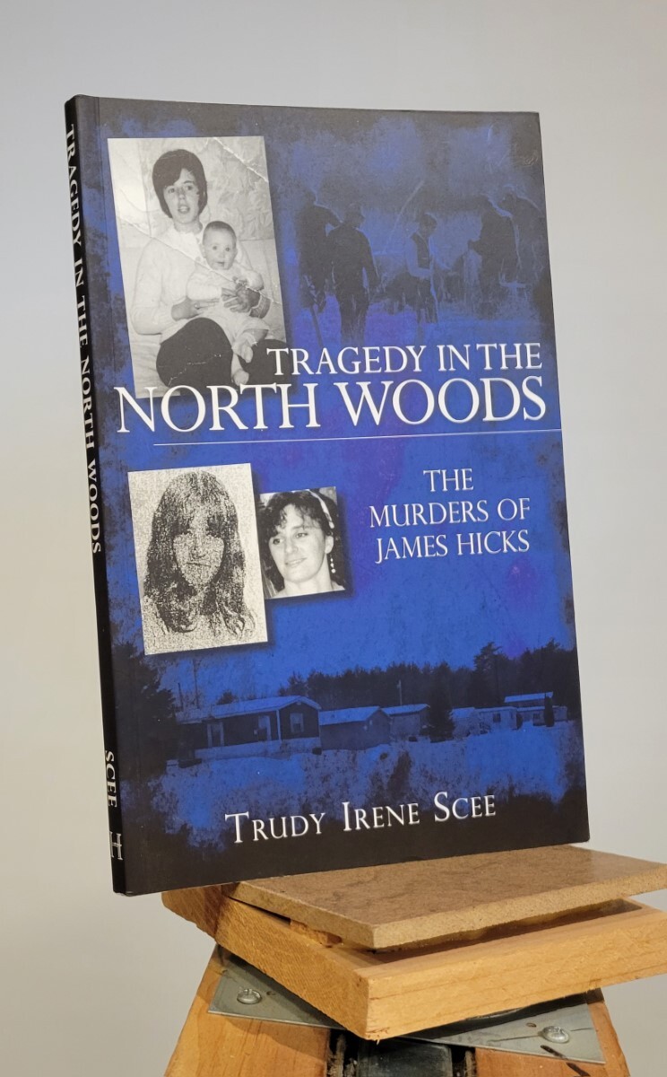 Tragedy in the North Woods:: The Murders of James Hicks (True Crime) | eBay
