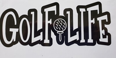 Golf Life Decal/Permanent Vinyl Decal | eBay